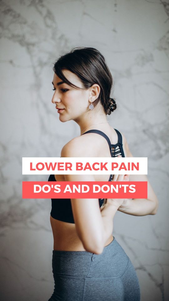 Lower Back Pain - What You Should and Should Not Do?